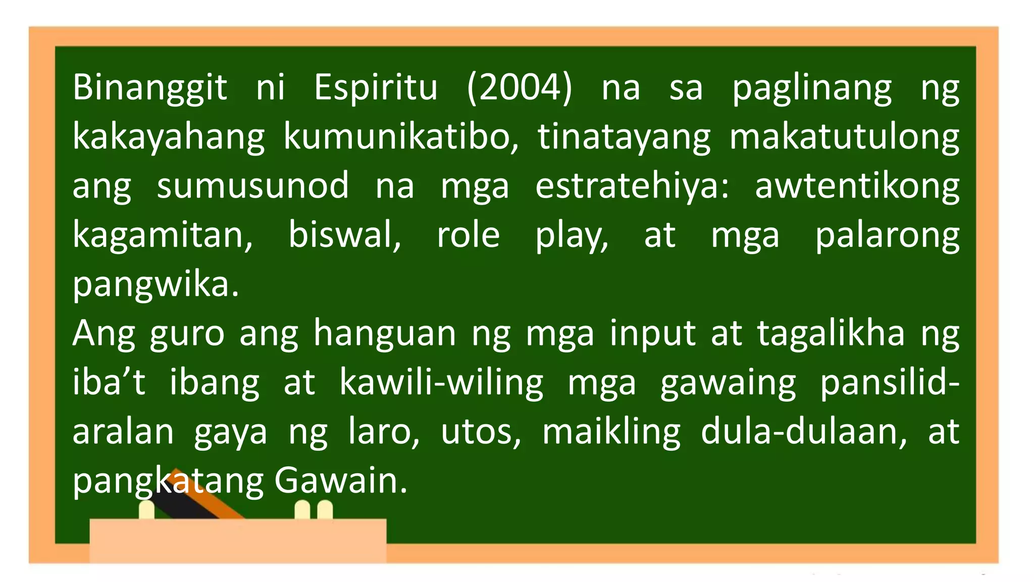 Mga estratehiya ginagamit sa pagtuturo ng wika | PPTX