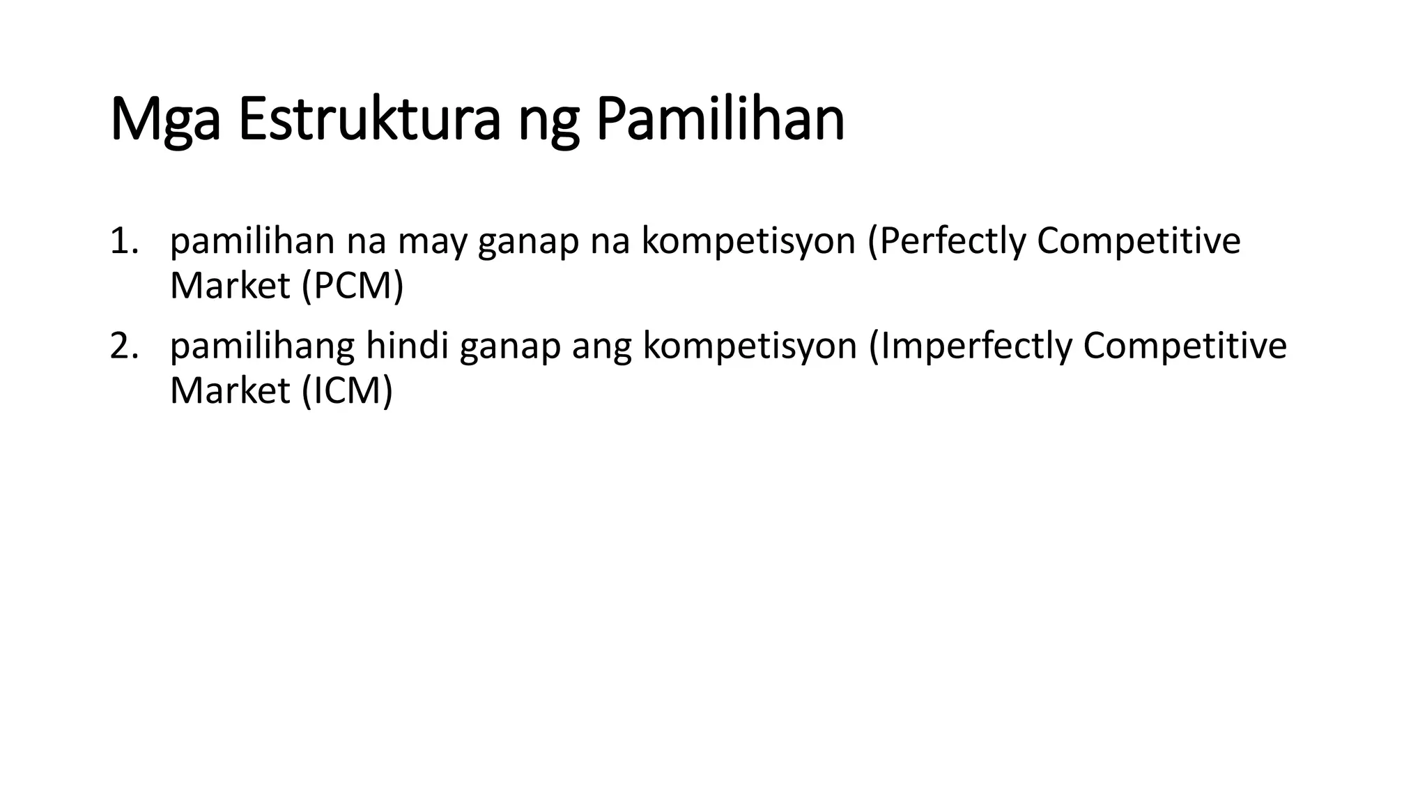 Mga estruktura ng pamilihan | PPTX