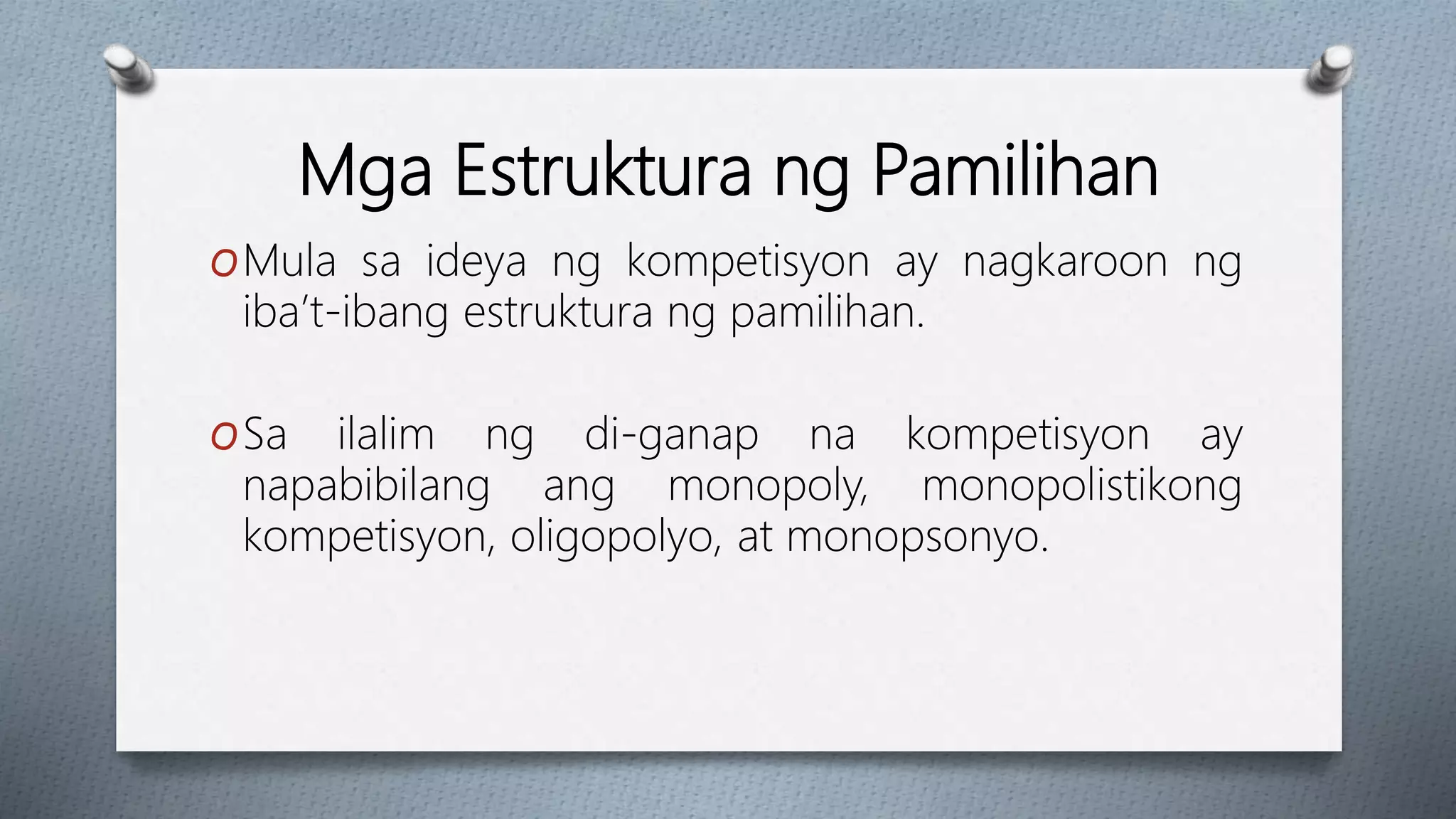 Mga estruktura ng pamilihan | PPTX