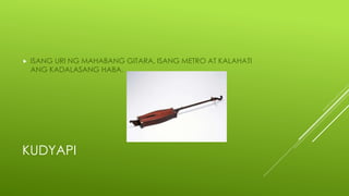 Mga etnikong instrumento sa pilipinas | PPTX