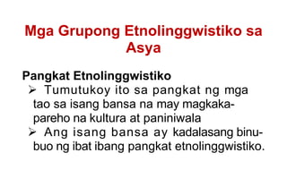 Mga grupong etnolinggwistikosa asya | DOCX