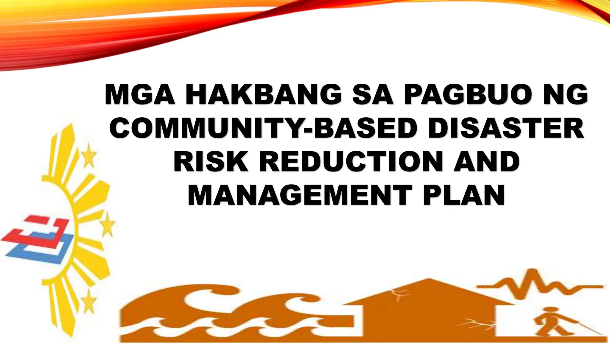 MGA HAKBANG SA PAGBUO NG DISASTER MANAGEMENT PLAN.pptx