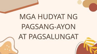 MGA HUDYAT NG PAGSANG-AYON AT PAGSALUNGAT.pptx