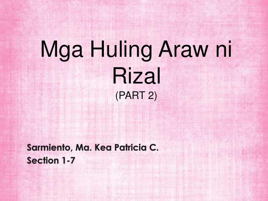 Mga huling araw ni rizal Mga huling araw ni rizal