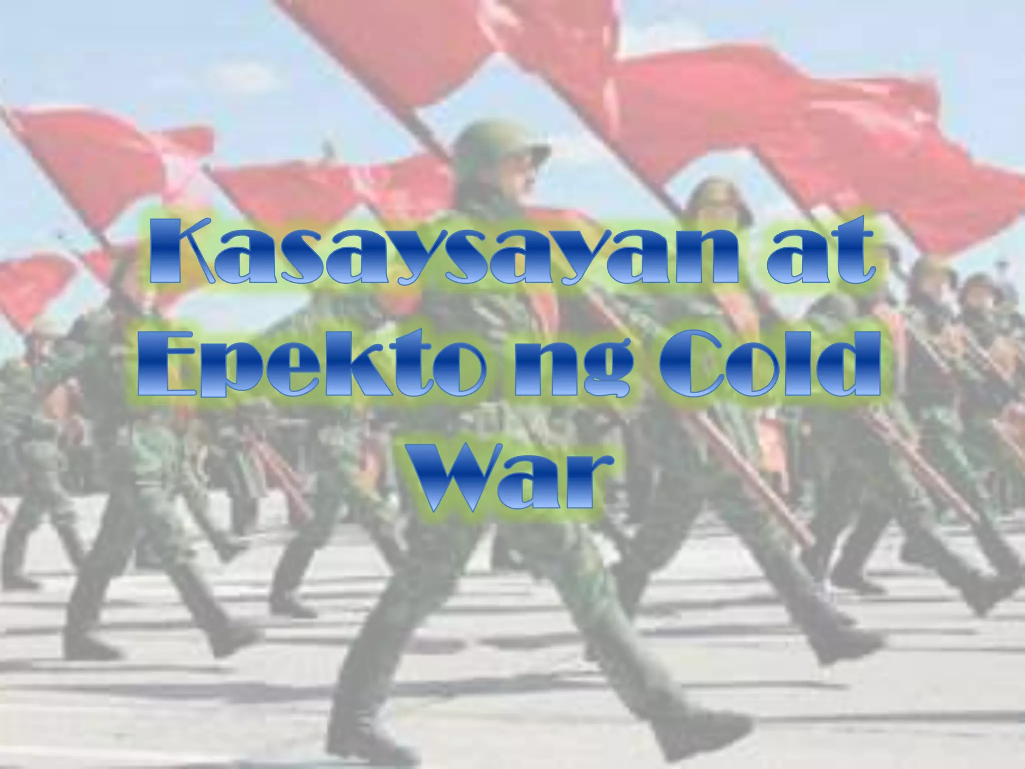 Mga ideolohiya at ang cold war -report -4th grading -3rd year | PPTX