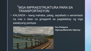 Mga impraestruktura sa mga lalawigan | PPTX