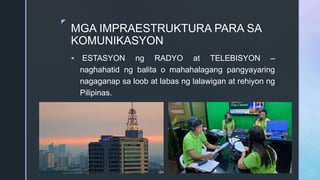 Mga impraestruktura sa mga lalawigan | PPTX