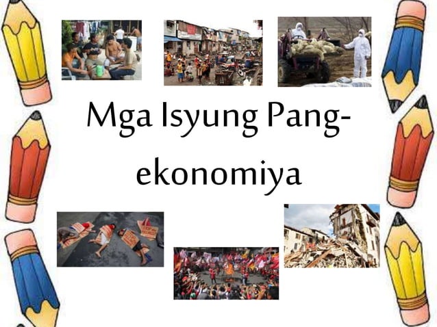 Mga Isyung Pang-Ekonomiya | PPT