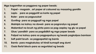 Mga Kagamitan sa Paggawa ng 3 Dimensyonal Craft ( Paper Beads).pptx