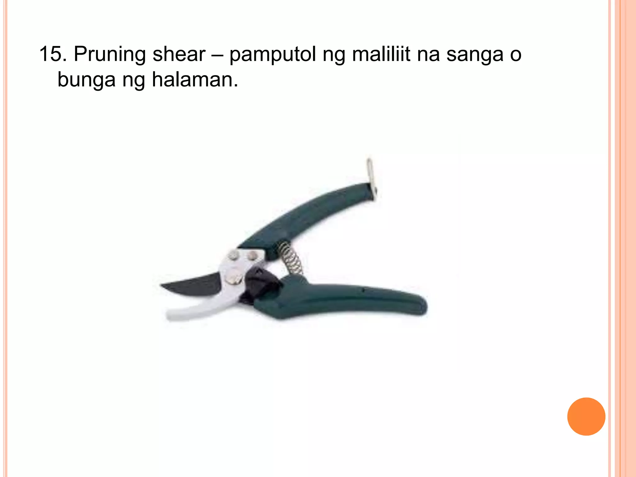 Mga kagamitan sa paghahalaman | PPTX