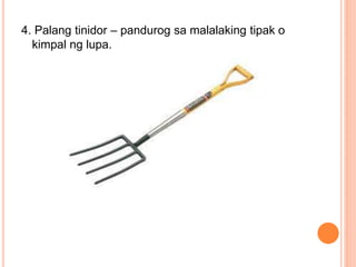 Mga Kasangkapan At Kagamitan Sa Paghahalaman