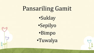 Mga kagamitan sa paglilinis at pag aayos ng katawan | PPTX