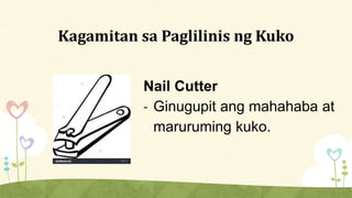 Mga kagamitan sa paglilinis at pag aayos ng katawan | PPTX