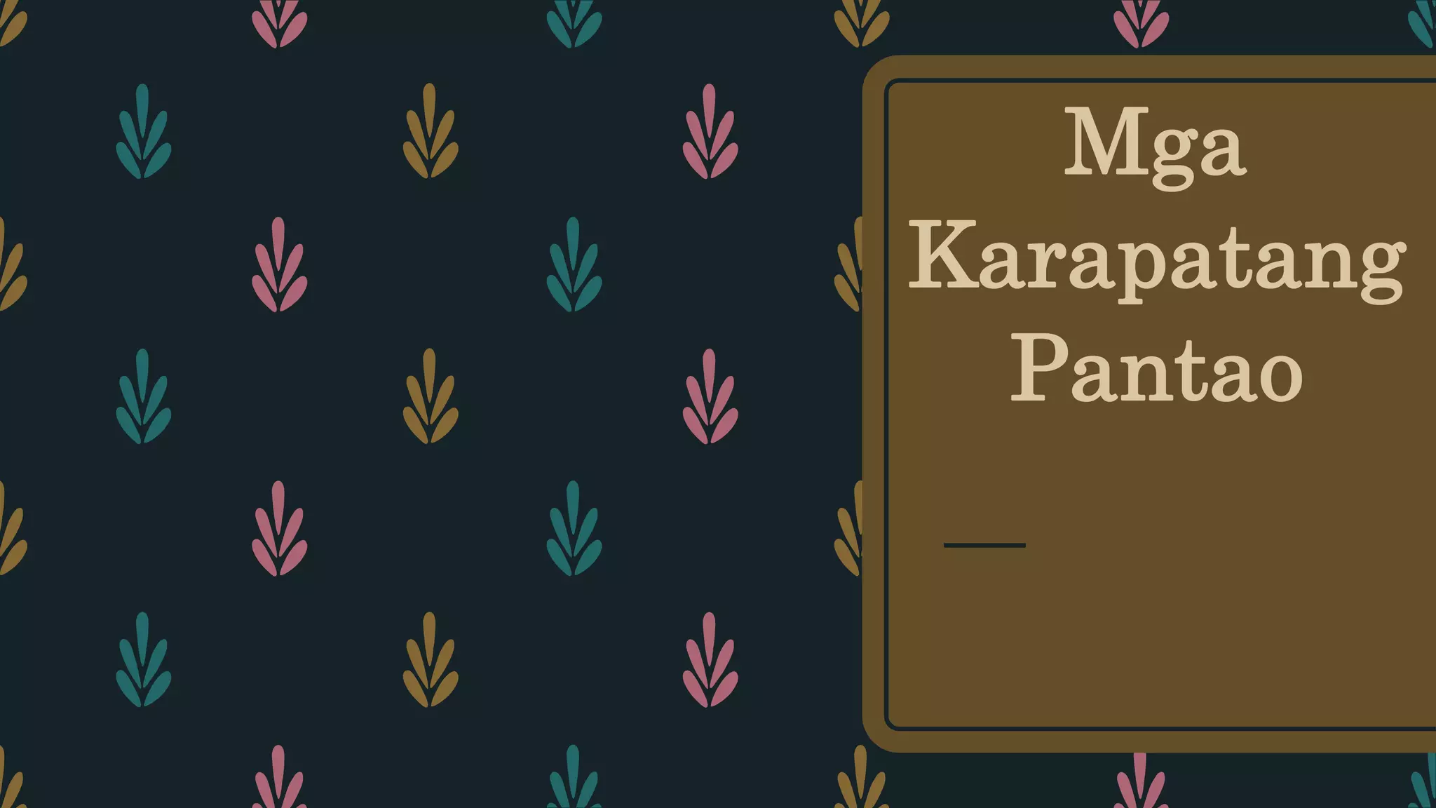 Mga karapatang pantao | PPTX