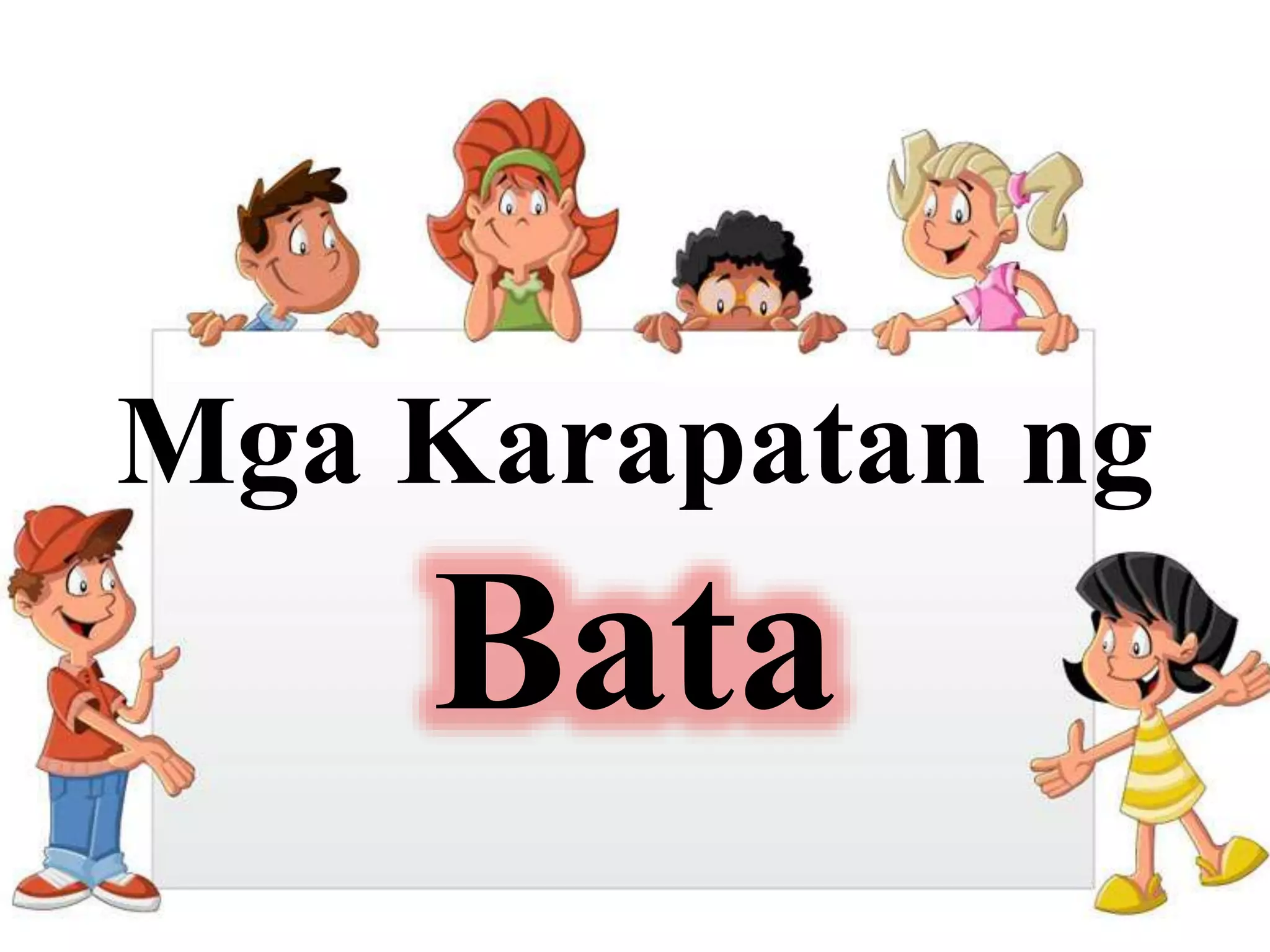MGA KARAPATAN NG BATA | PPTX