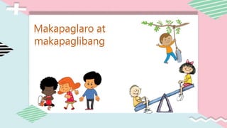 Mga Karapatan ng Batang Pilipino | PPTX