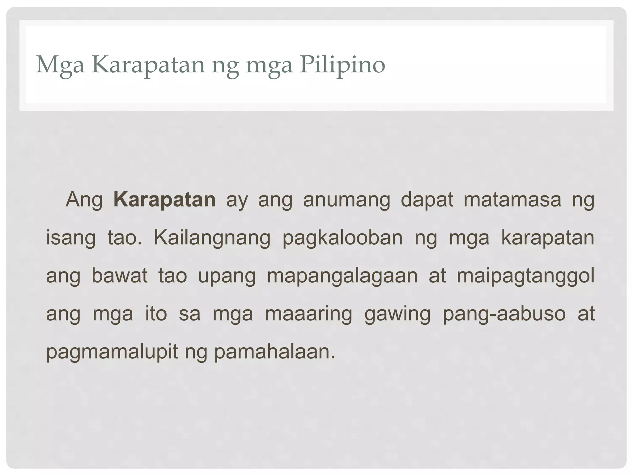Mga Karapatan ng mga Pilipino | PPTX