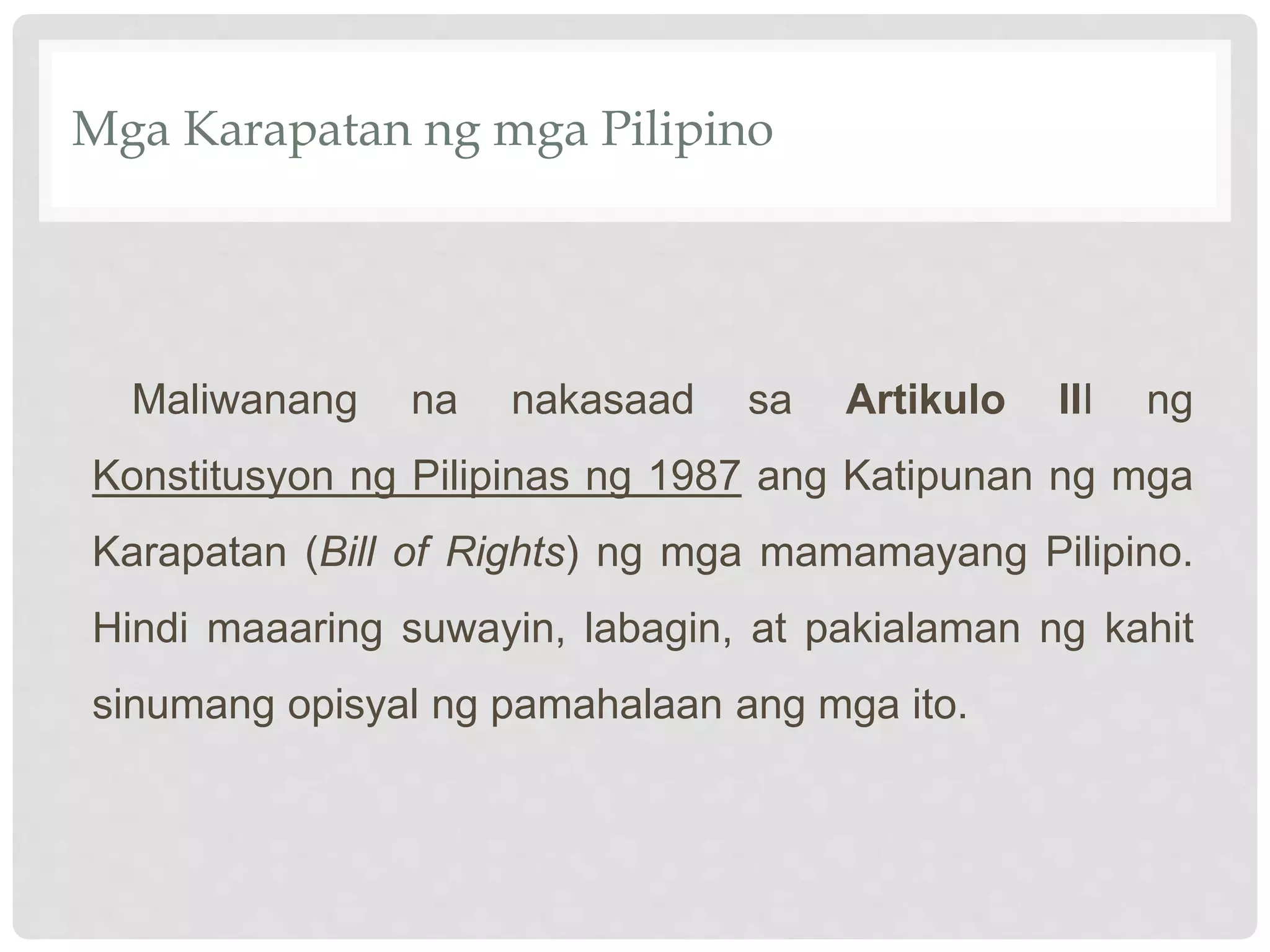 Mga Karapatan ng mga Pilipino | PPTX