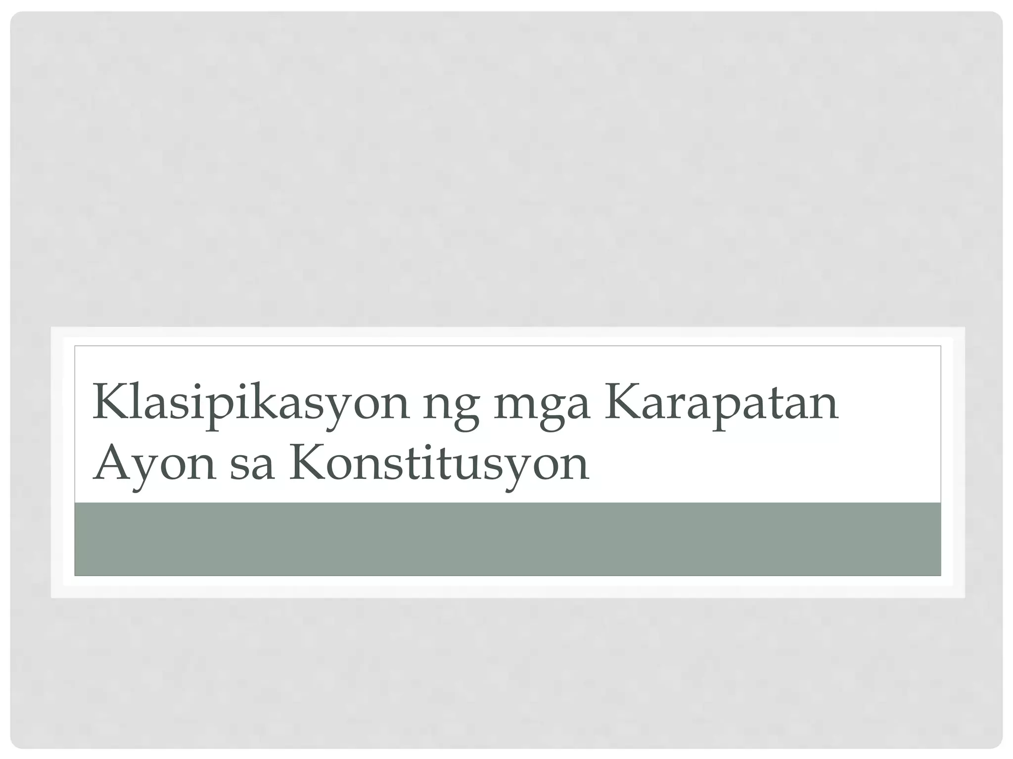 Mga Karapatan ng mga Pilipino | PPTX