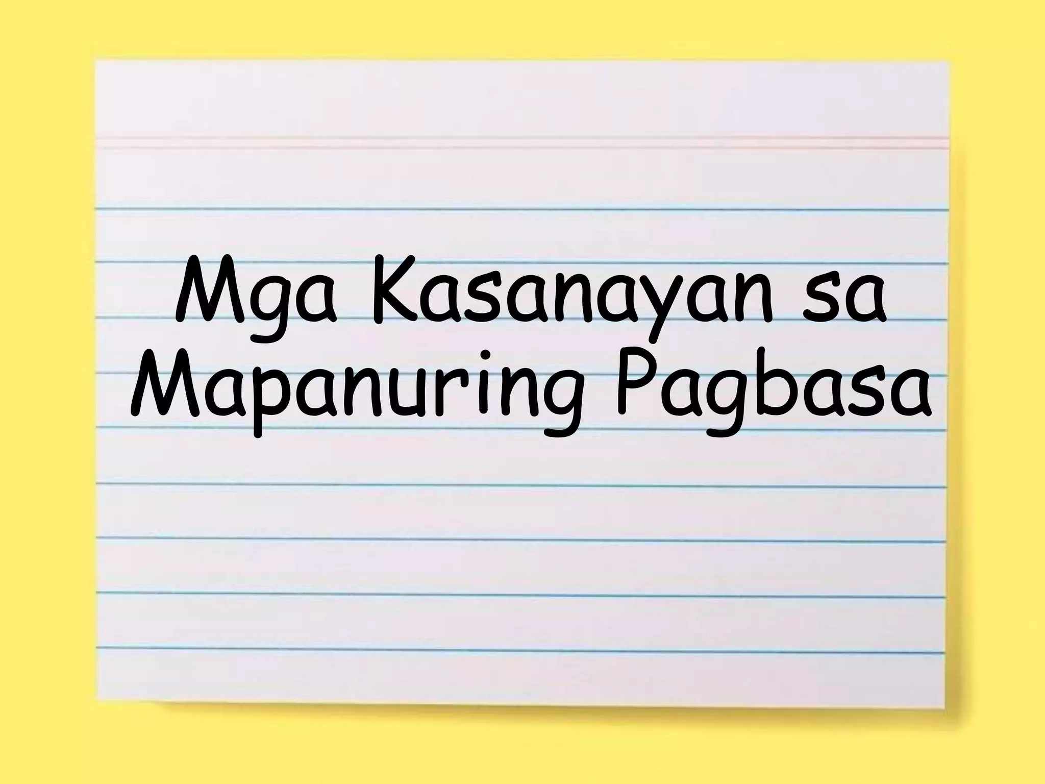 Mga kasanayan sa mapanuring pagbasa | PPTX