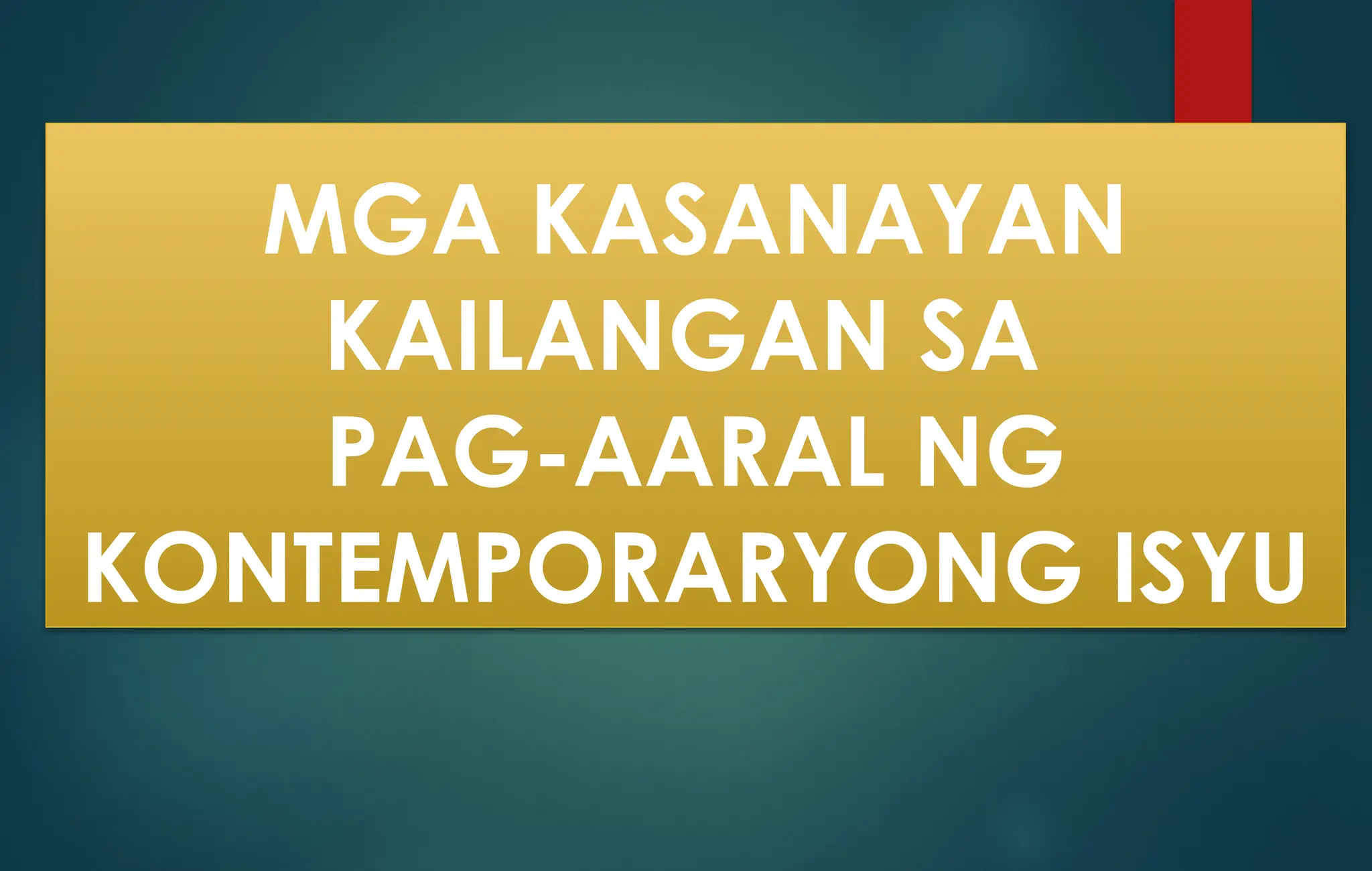 Mga kasanayan sa pag-aaral ng kontemporaryong isyu.pptx