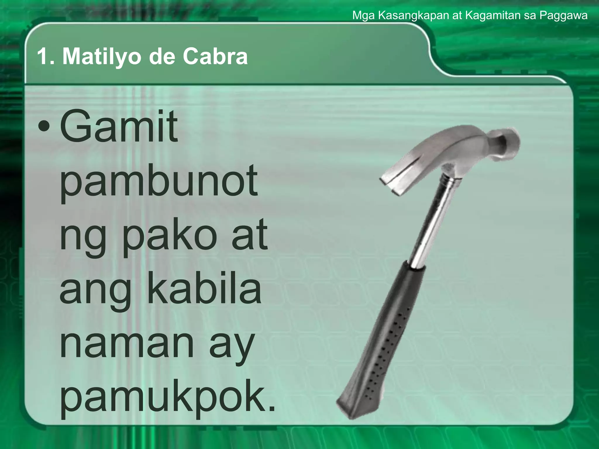 Mga kasangkapan at kagamitan sa paggawa | PPTX