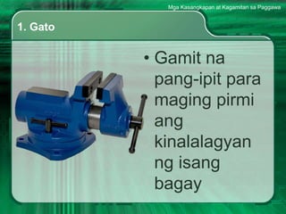 Mga kasangkapan at kagamitan sa paggawa | PPTX