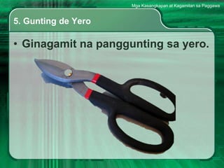 Mga kasangkapan at kagamitan sa paggawa | PPTX