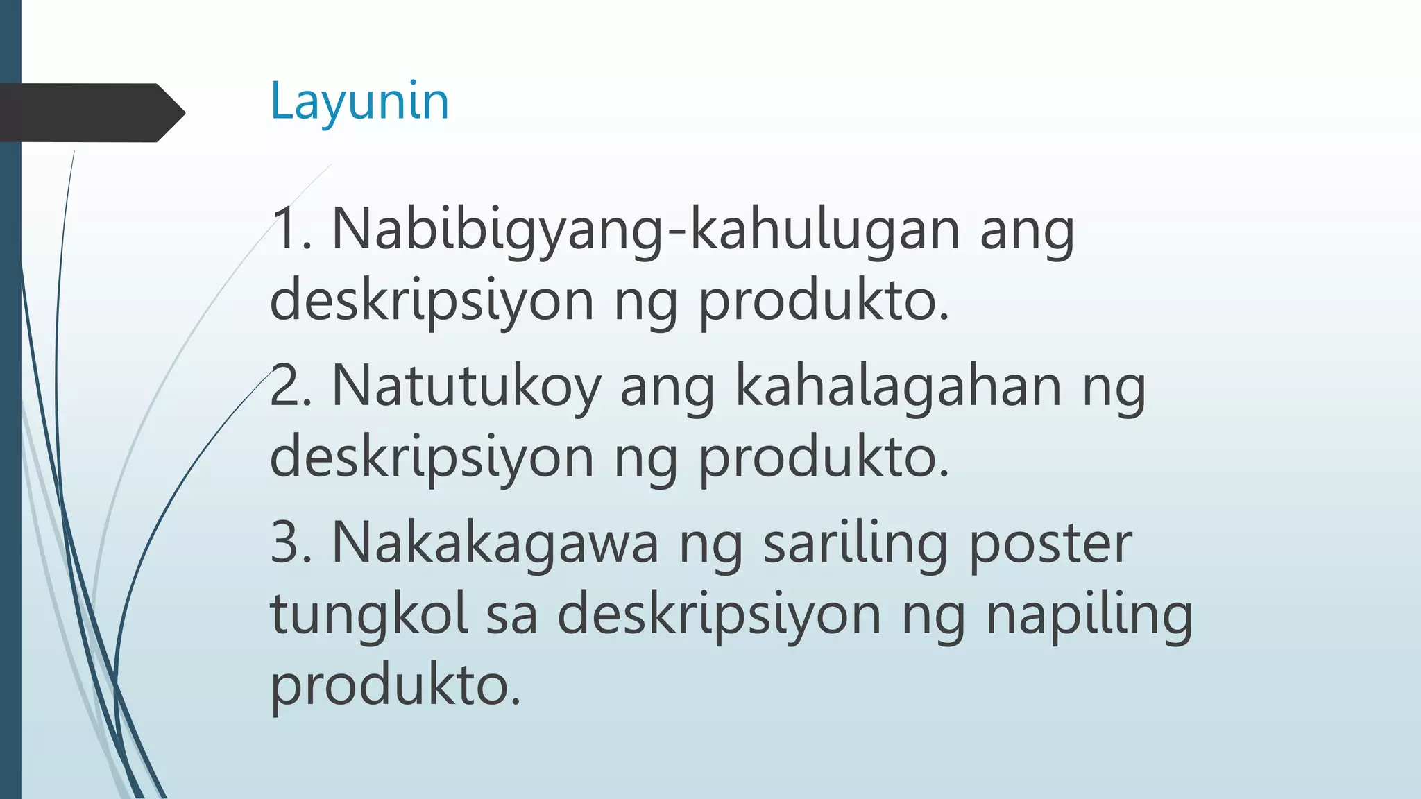 MGA KATANGIAN AT KALIKASAN NG DESKRIPSYON NG PRODUKTO.pptx