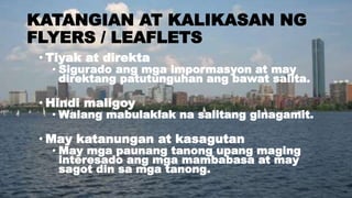 Mga katangian at kalikasan ng flyers at leaflets | PPTX