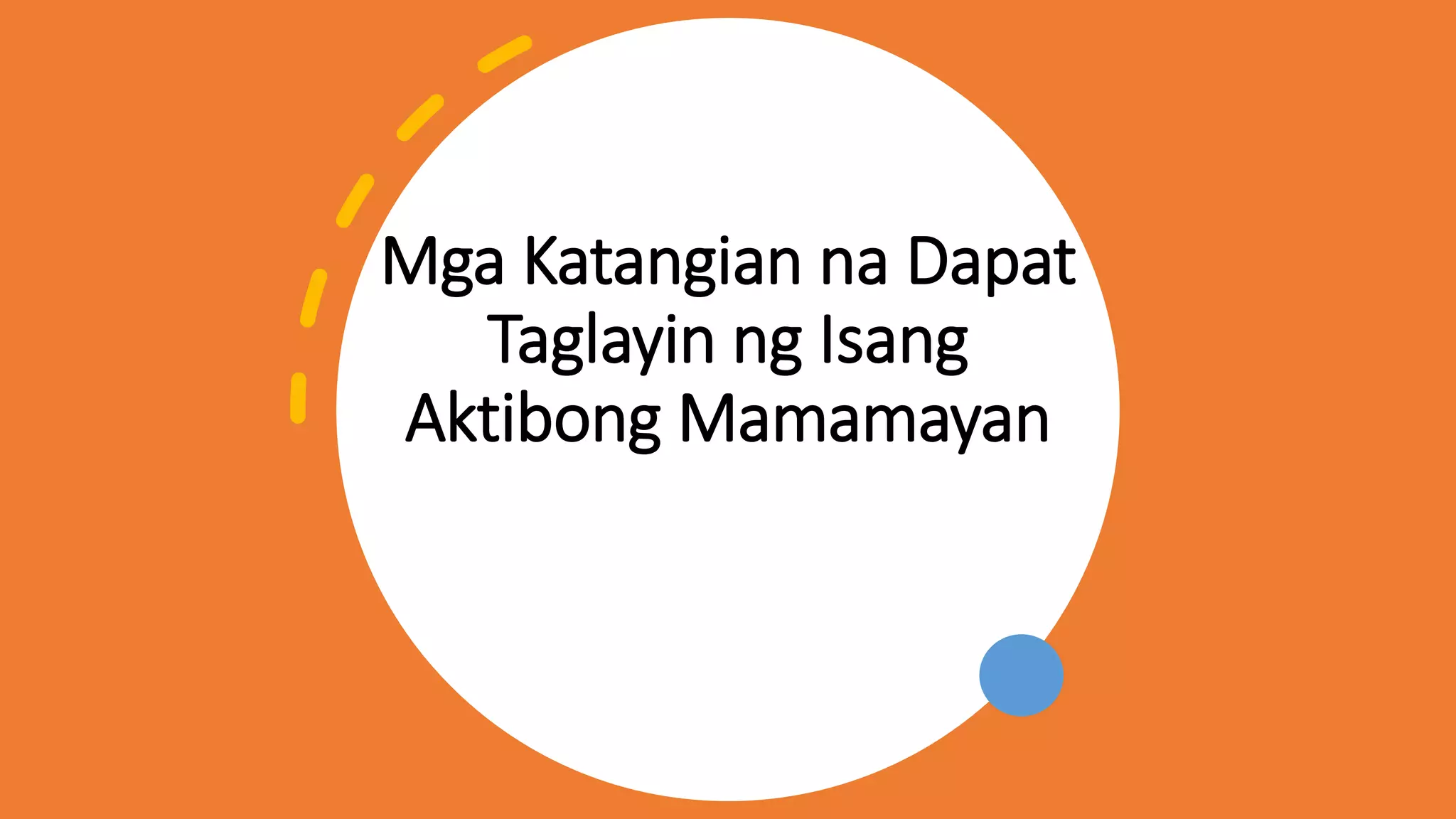 Mga Katangian na Dapat Taglayin ng Isang Aktibong.pptx