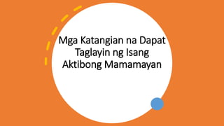 Mga Katangian na Dapat Taglayin ng Isang Aktibong.pptx