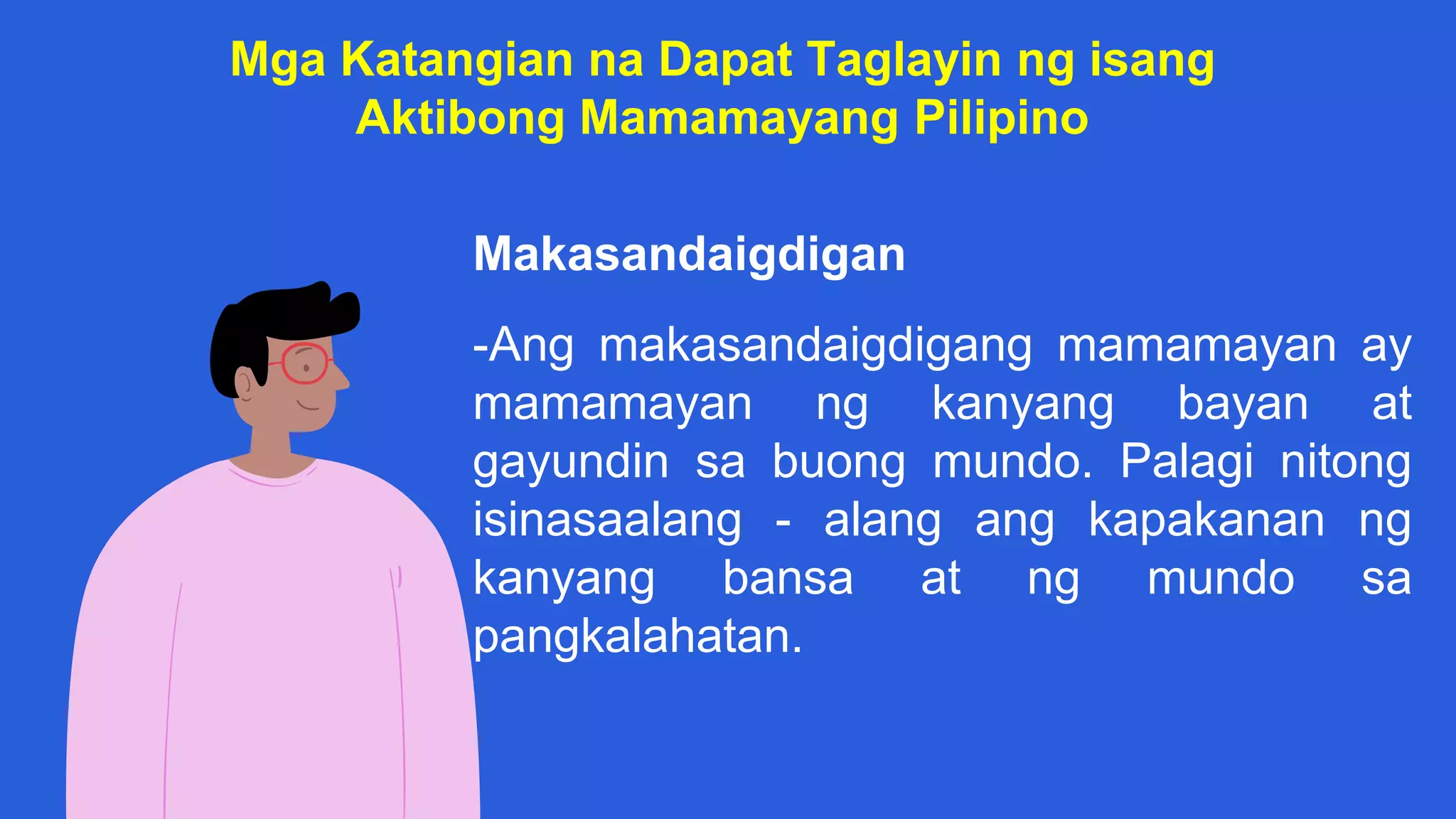 Mga Katangian na Dapat Taglayin ng isang Aktibong Mamamayang Pilipino.pptx
