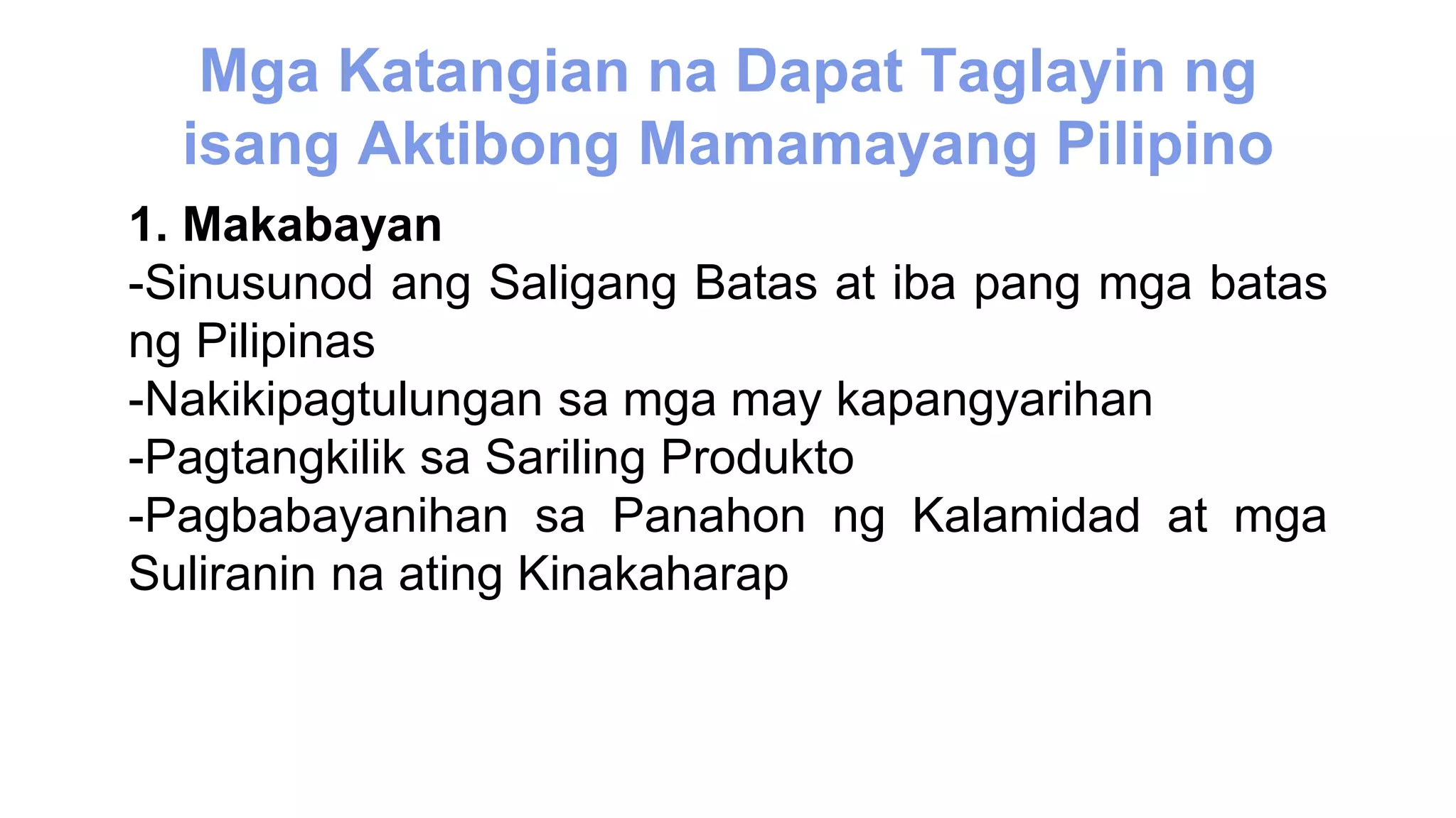 Mga Katangian na Dapat Taglayin ng isang Aktibong Mamamayang Pilipino.pptx