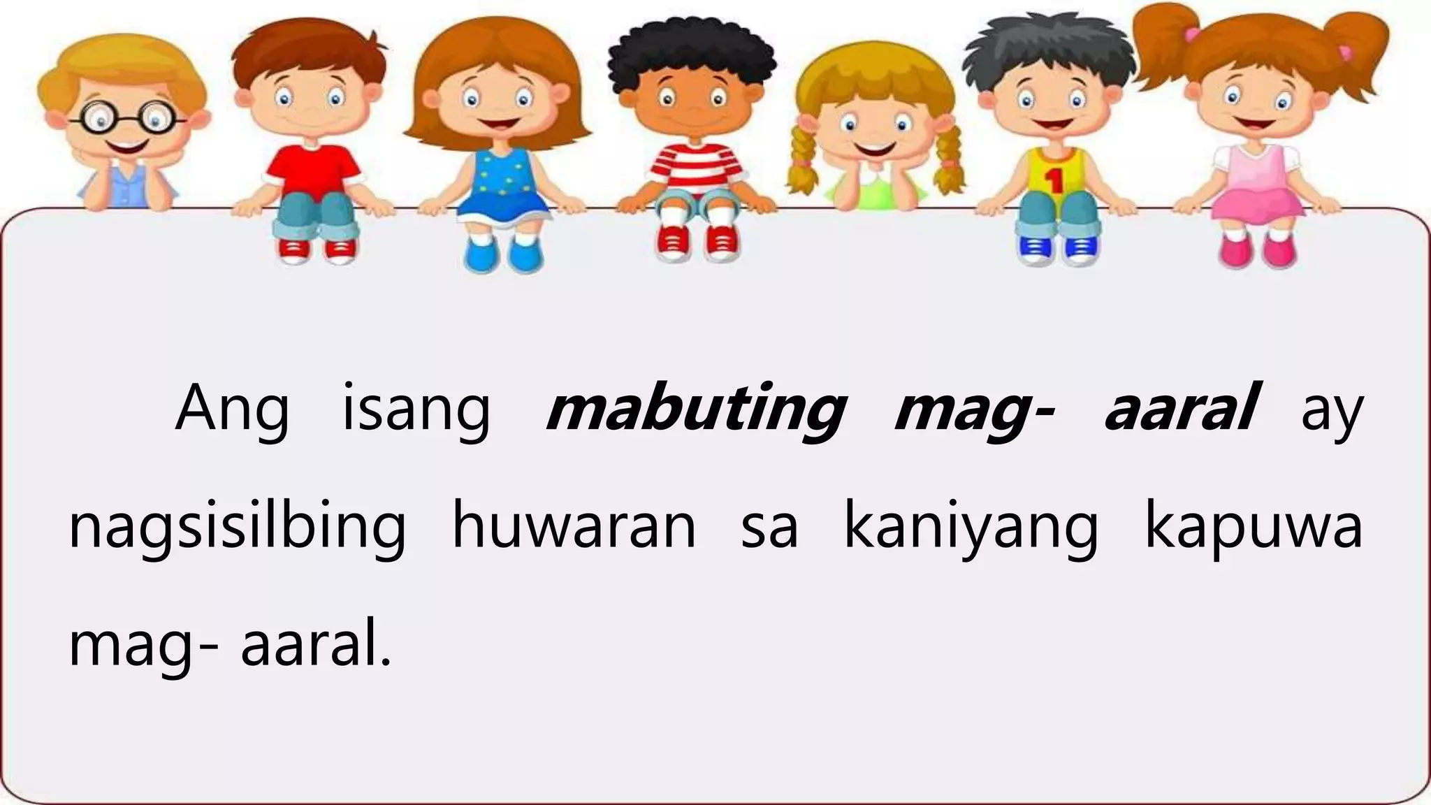 Mga Katangian ng Isang Mabuting Mag -aaral | PPTX