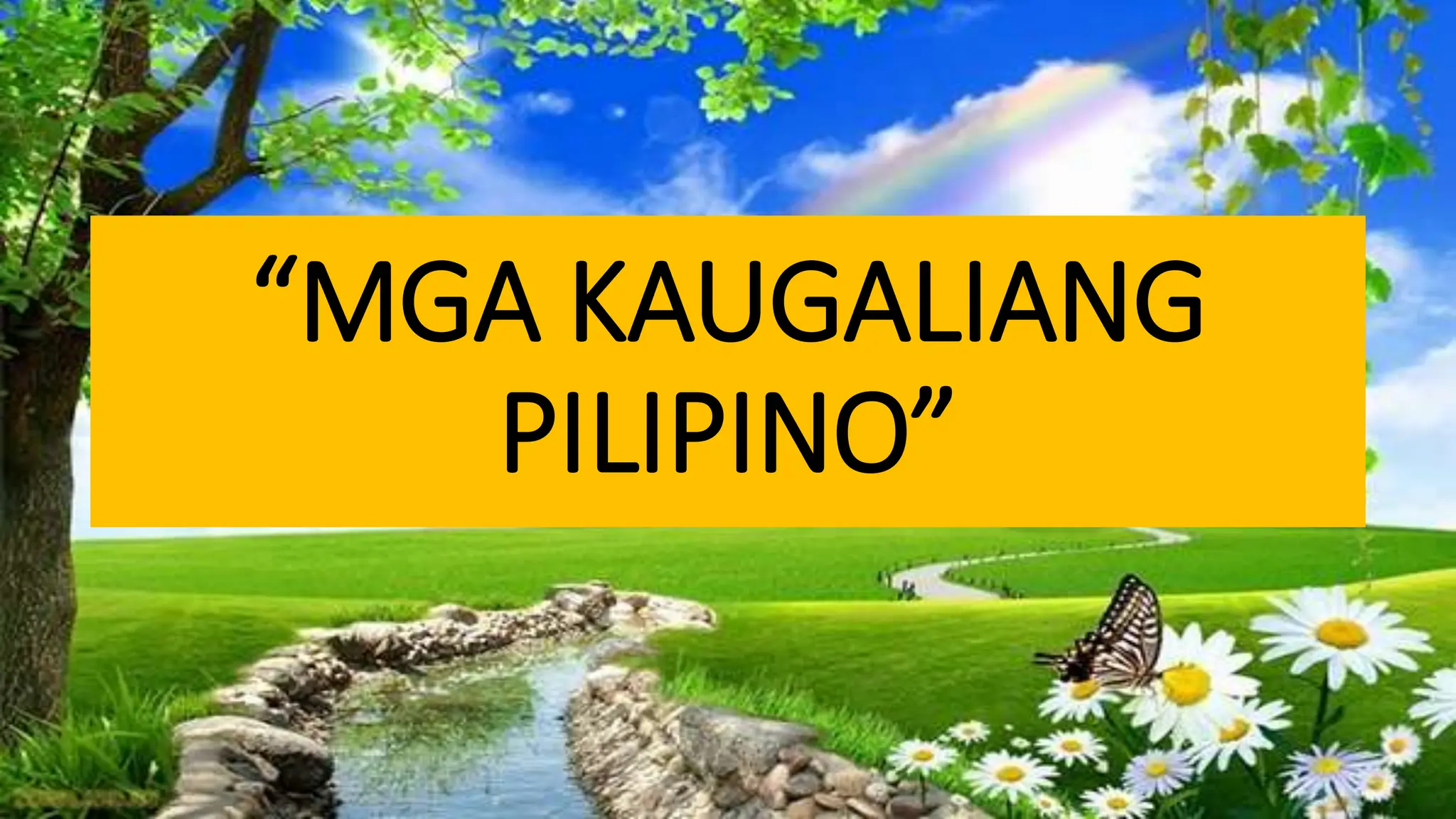 MGA KAUGALIANG PILIPINO.pptx