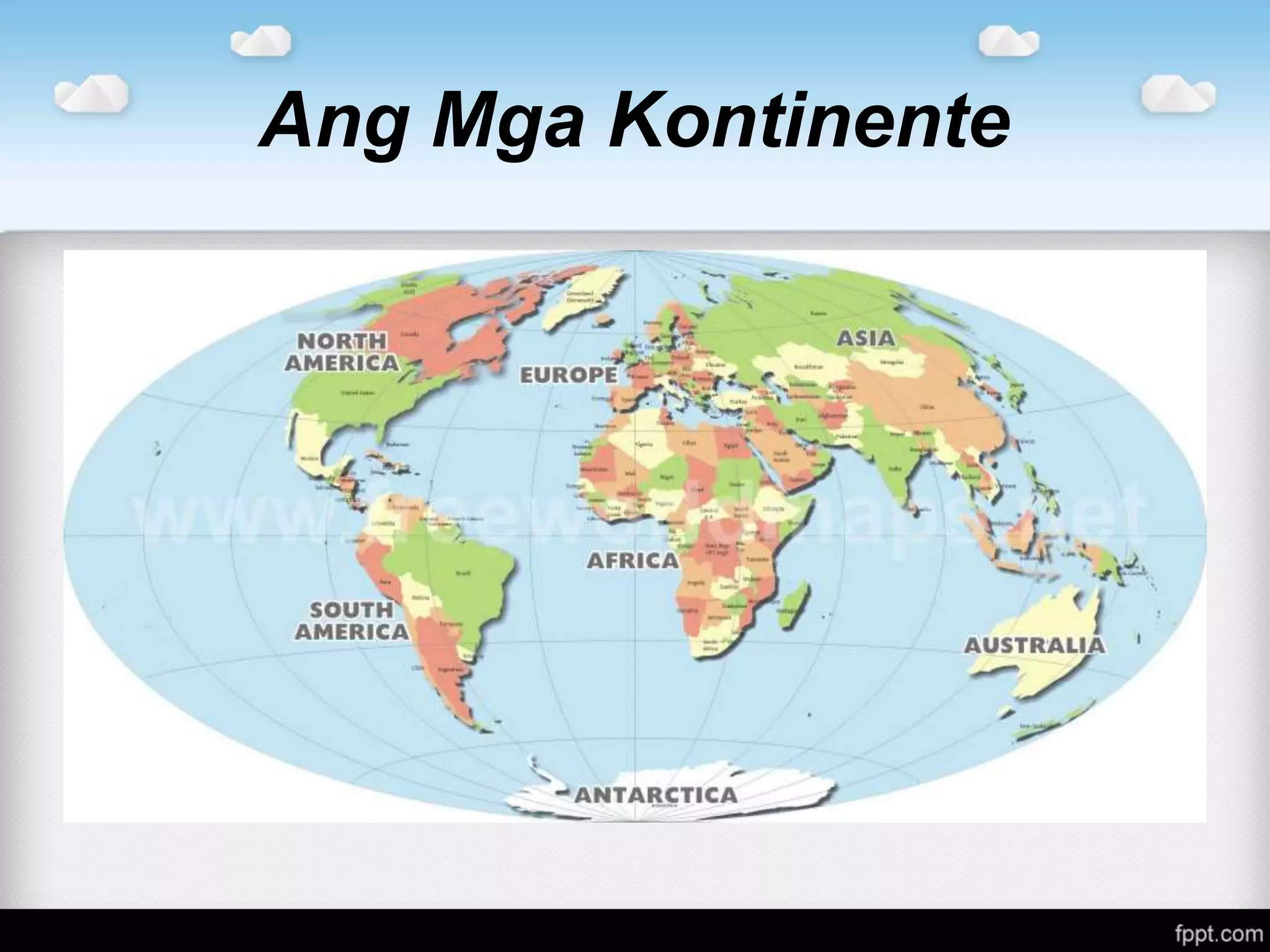 MGA KONTINENTE NG DAIGDIG AP 8.pptx