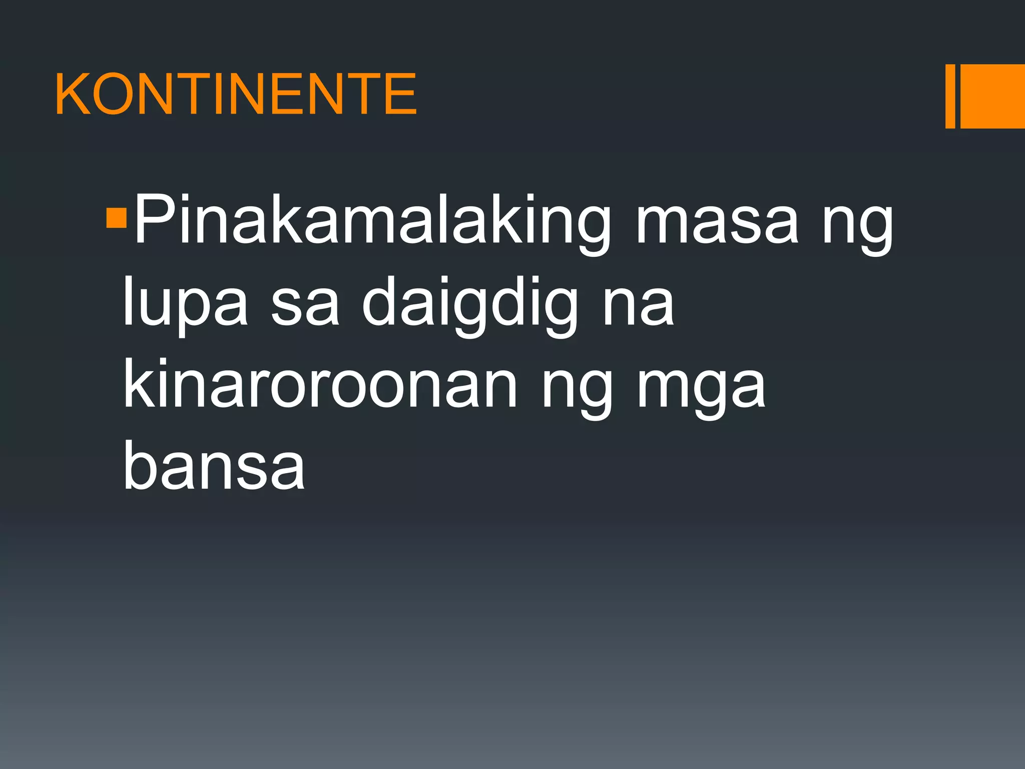 Mga kontinente sa daigdig | PPTX