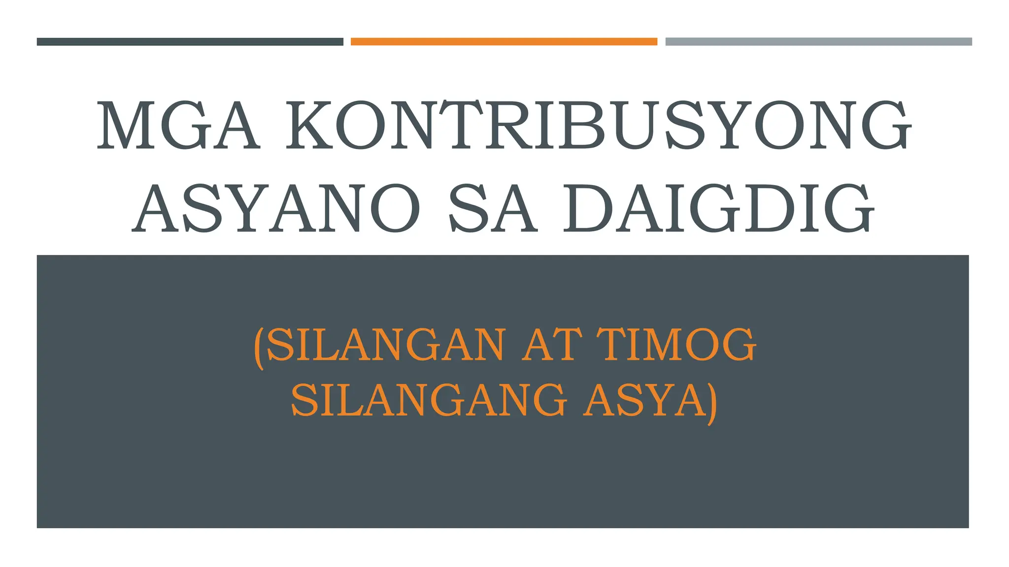 Mga Kontribusyong Asyano sa Daigdig CO - 2.pptx