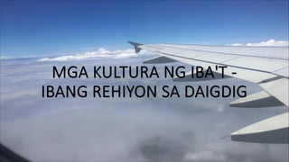 Kasaysayan ng daigdig: Mga kultura ng mga rehiyon | PDF