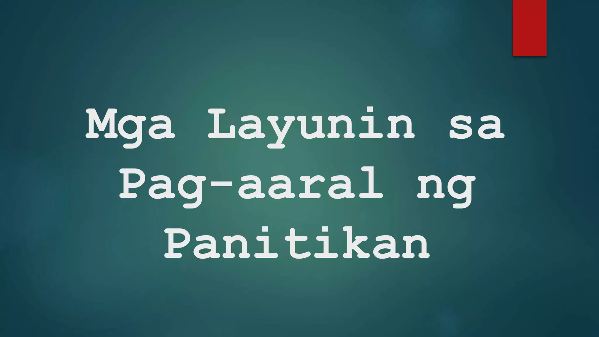 Mga Layunin sa Pagtuturo ng Panitikan.pptx