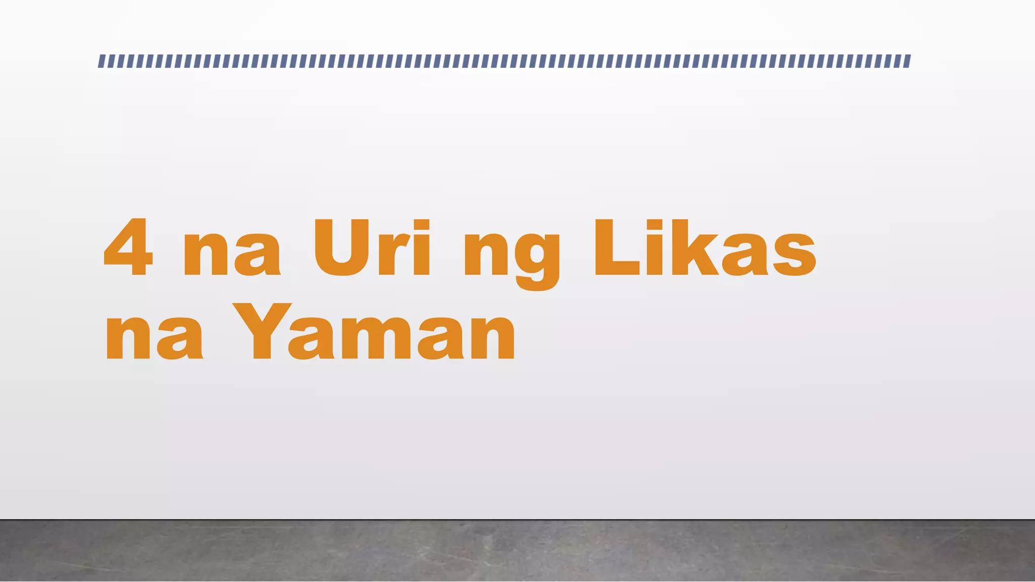 Mga Likas na Yaman ng Pilipinas | PPTX