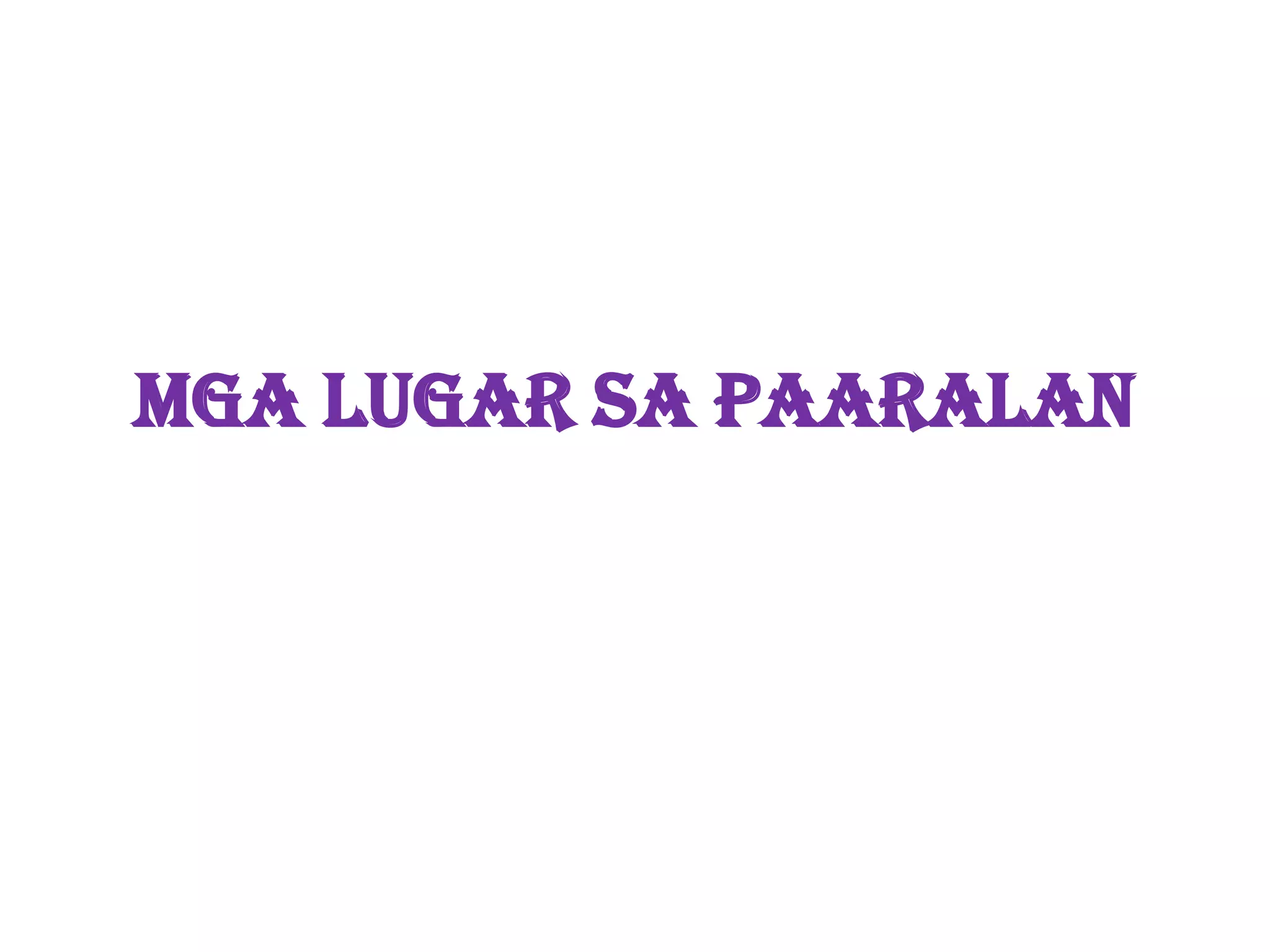 Mga lugar sa paaralan | PPTX