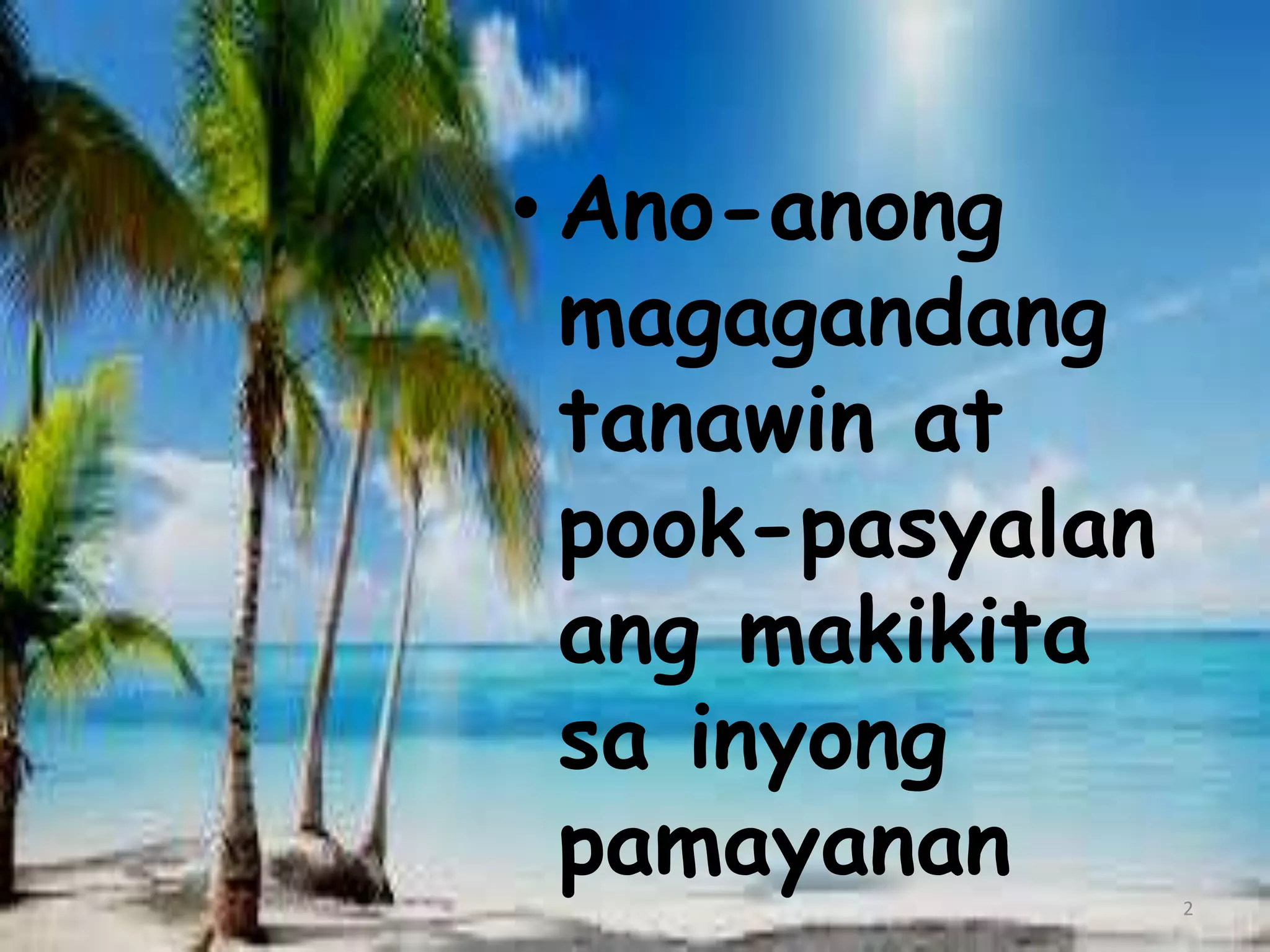 Mga magagandang tanawin at pook pasyalan bilang yamang likas | PPTX