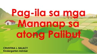 Mga Mananap sa atong Palibut - Kindergartenb 2.pptx
