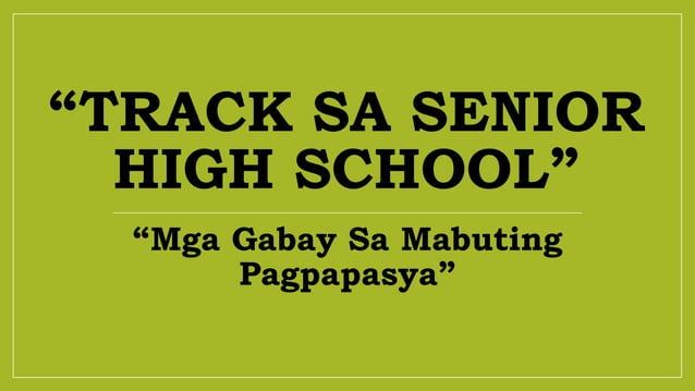 MGA MAPAMILIANG TRACK SA SENIOR HIGH SCHOOL.pptx