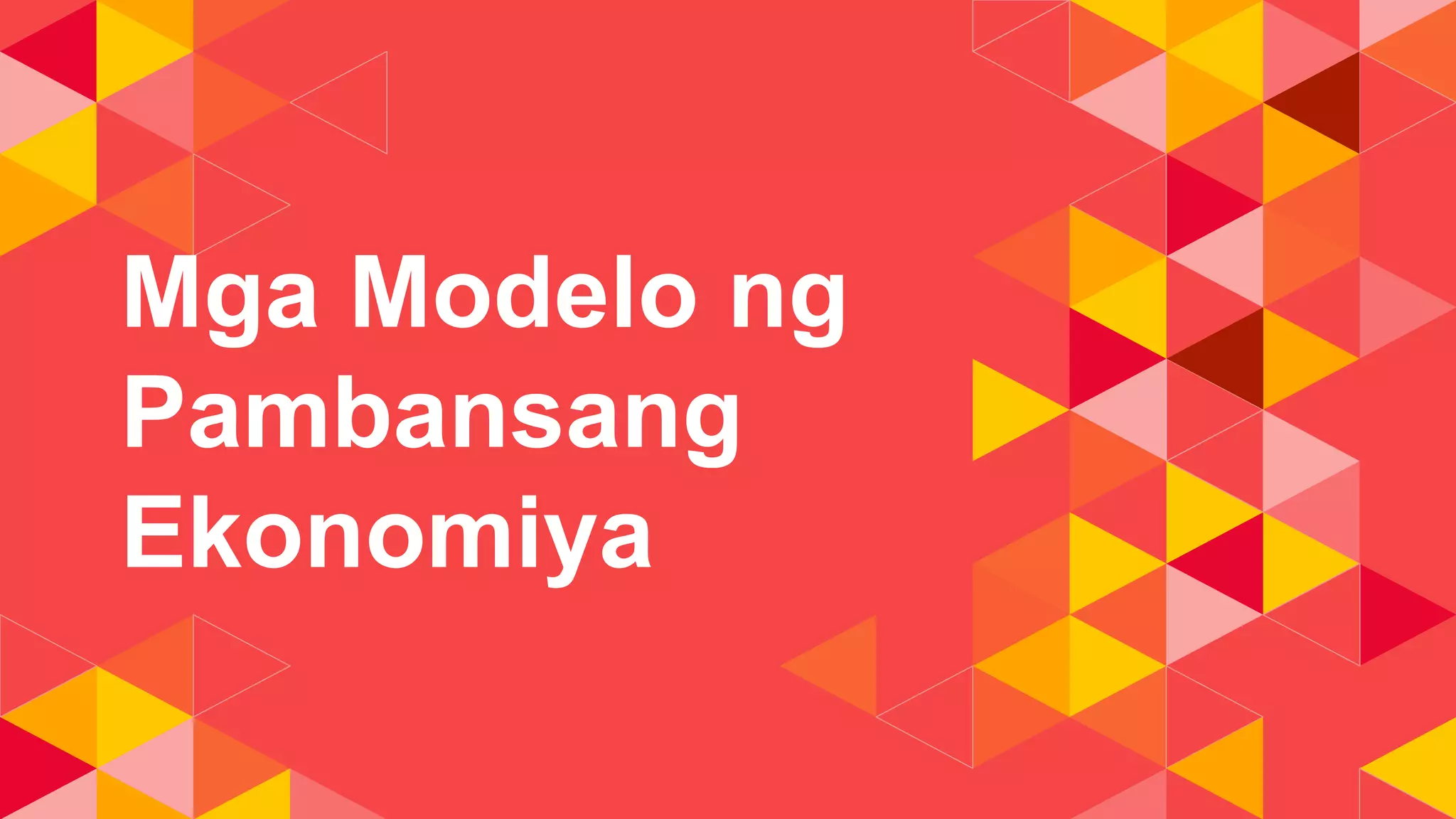 Mga Modelo Ng Pambansang Ekonomiya | PPTX