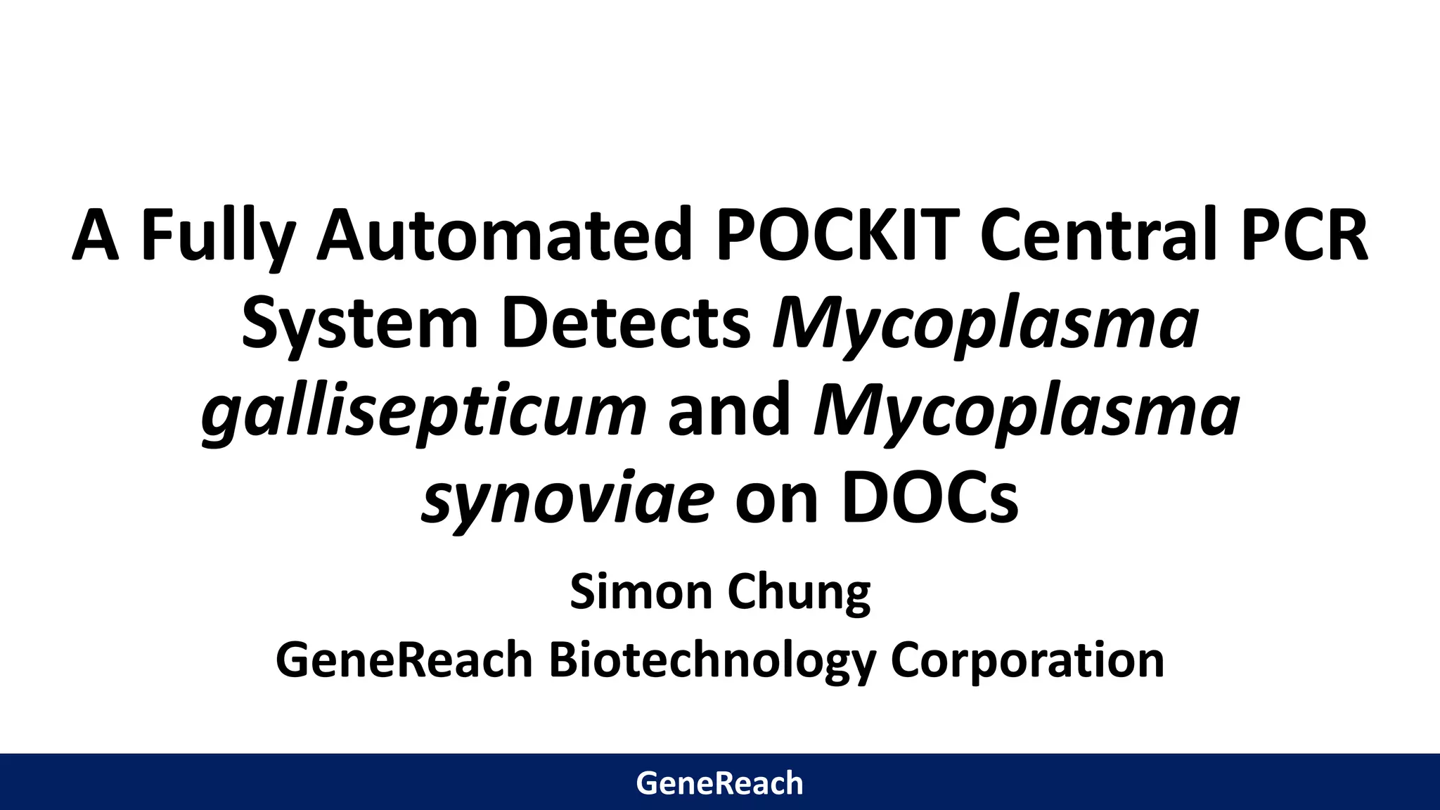 A Fully Automated POCKIT Central PCR System Detects Mycoplasma gallisepticum and Mycoplasma ...