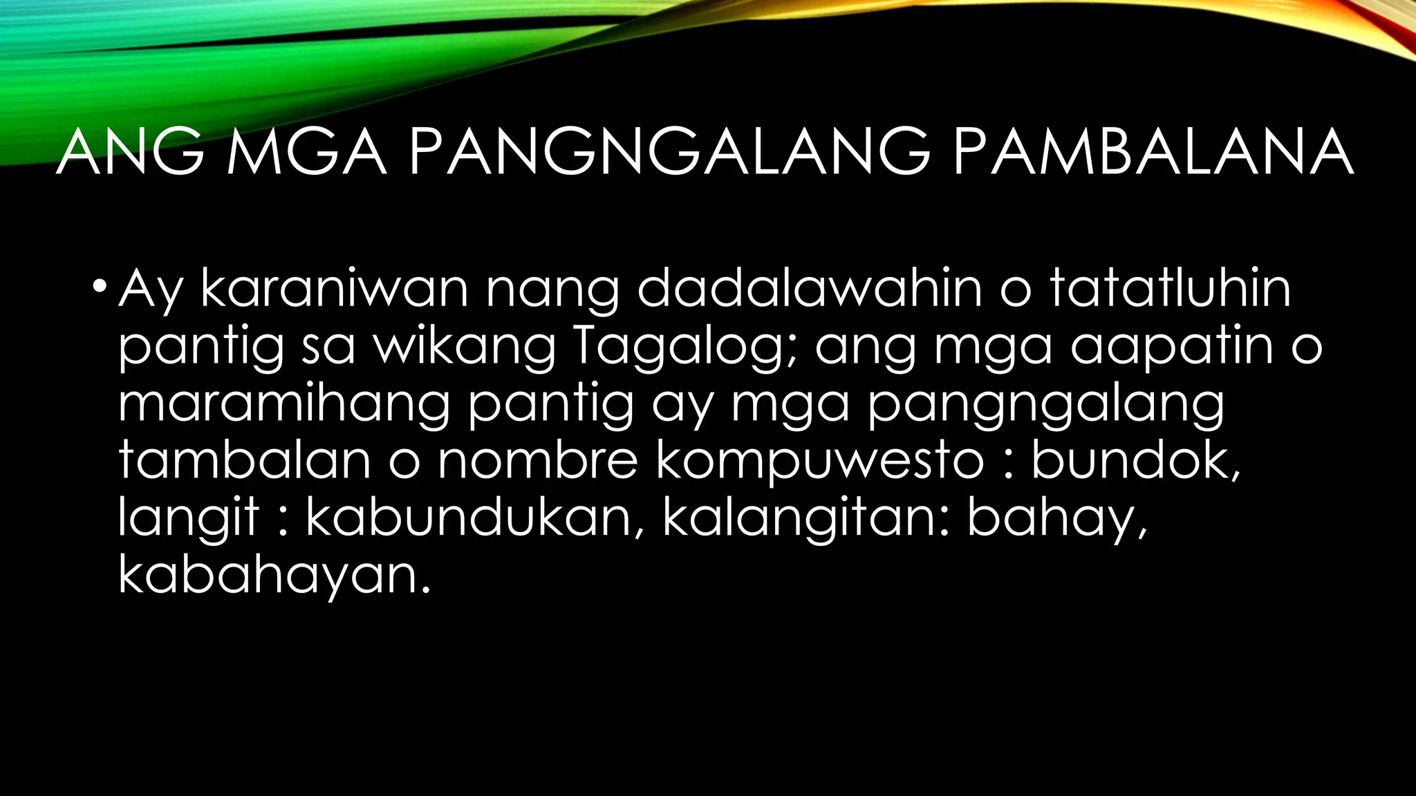 MGA_PAG_AARAL_TUNGKOL_SA_WIKANG_TAGALOG.pptx