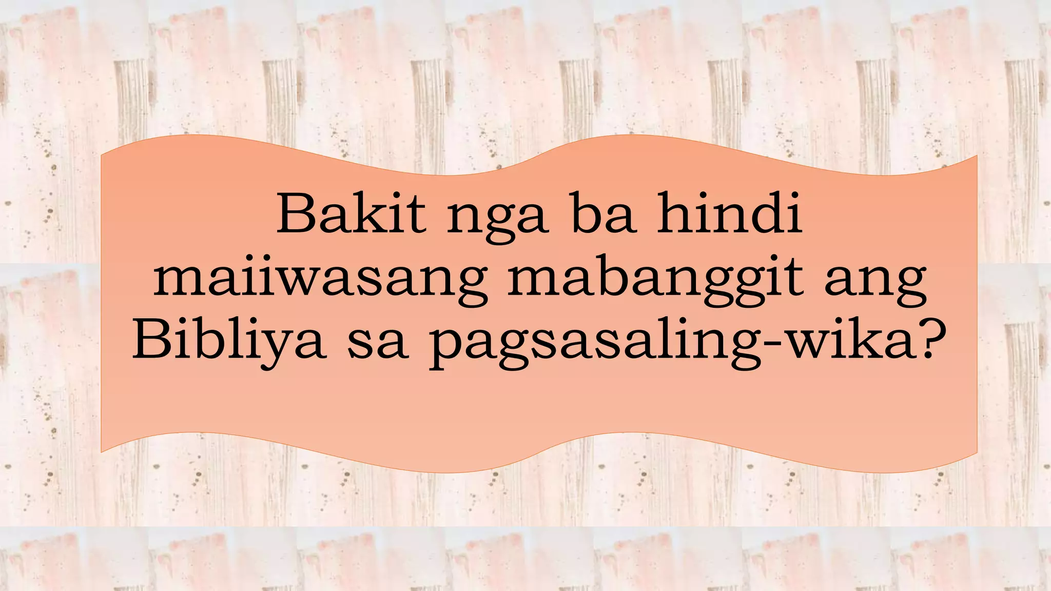 MGA_PAGSASALIN_SA_BIBLIYA.pptx